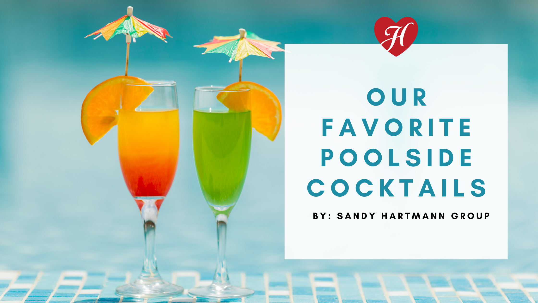 Our Favorite Poolside Cocktails