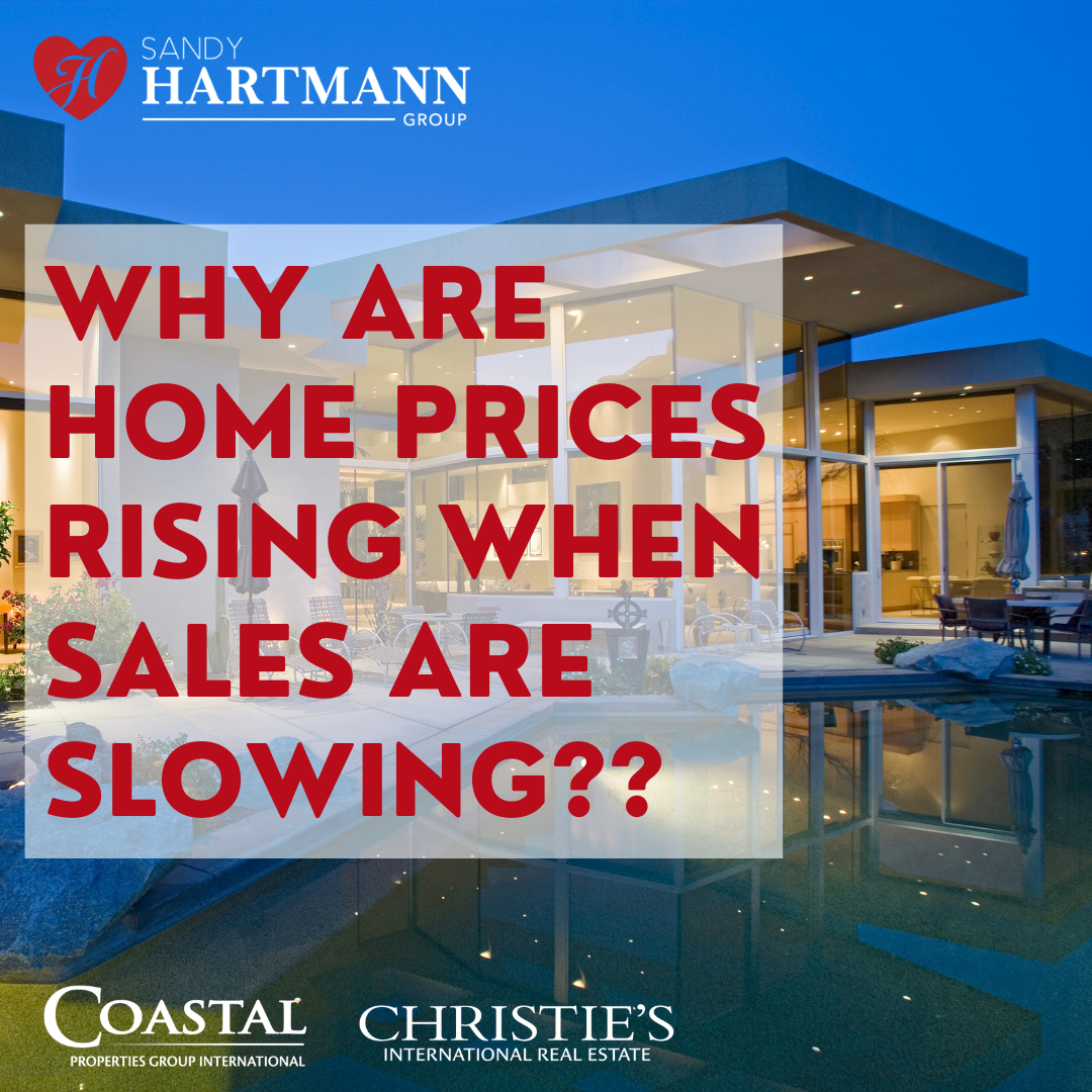 Why Are Home Prices Rising If Sales Are Slowing